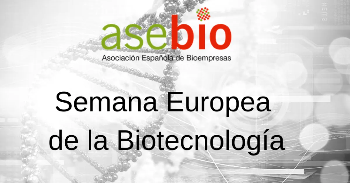 Asebio se une a la Semana Europea de la Biotecnología | AseBio