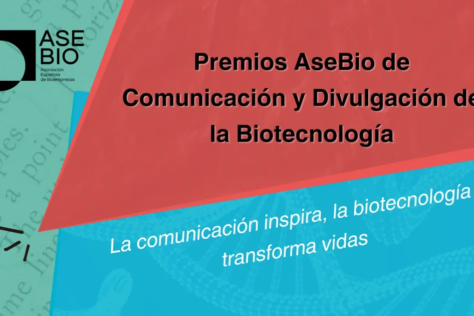 Los ‘Premios AseBio de Comunicación y Divulgación de la Biotecnología ...